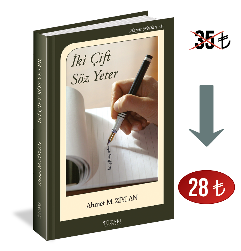 İKİ ÇİFT SÖZ YETER – Yüzakı Dergisi, Yüzakı Yayıncılık